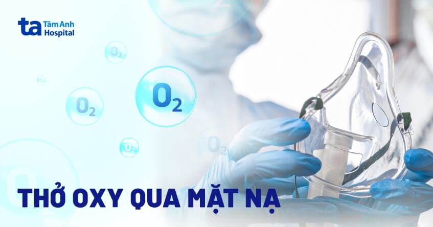 Thở oxy qua mặt nạ là gì? Ưu điểm và nhược điểm? Lưu ý cần biết