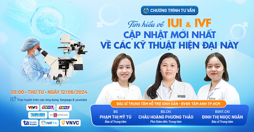 Cập nhật mới nhất về các kỹ thuật IUI và IVF