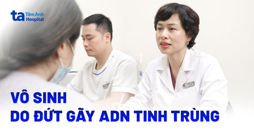 Sinh hai con dù đứt gãy ADN tinh trùng | BVĐK Tâm Anh