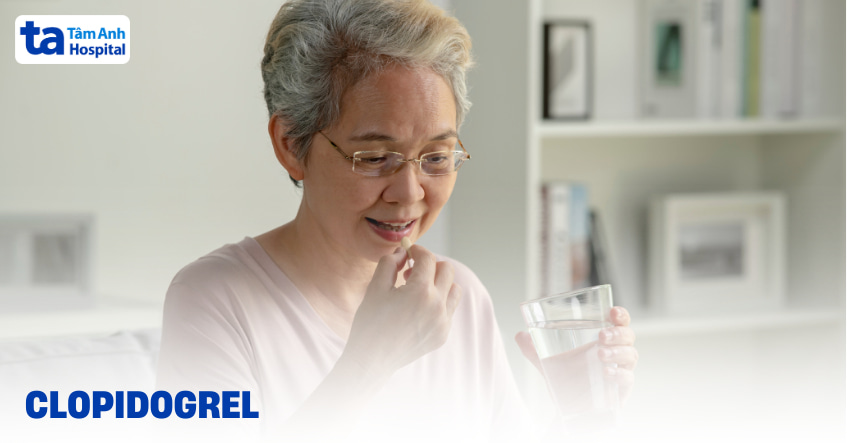 Clopidogrel là thuốc gì? Công dụng, liều dùng và tác dụng phụ
