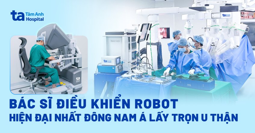Khối u thận phức tạp kèm ruột nằm trên gan được mổ thành công nhờ “siêu ...