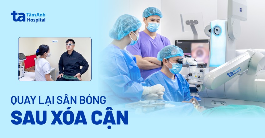 Trở lại sân bóng sau xóa cận